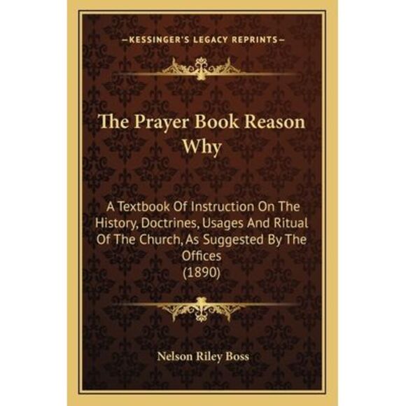 Nelson Riley Boss | Other | The Prayer Book Reason Why A Textbook Of ...